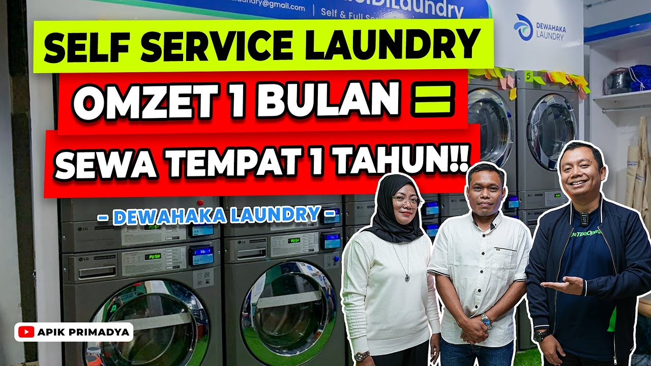 Self Service Laundry 1 Bulan Langsung Untung! | DEWAHAKA LAUNDRY - YouTube