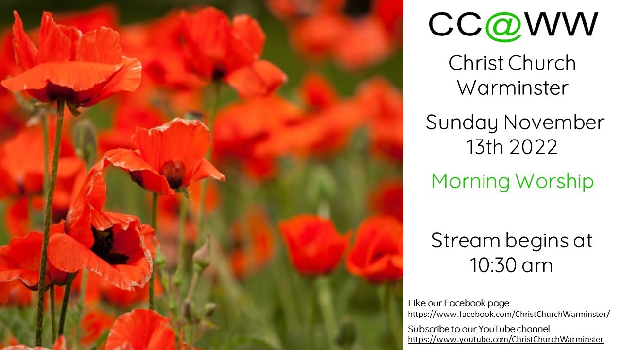 Christ Church Warminster – Live Sunday Worship - 13th November 2022 ...