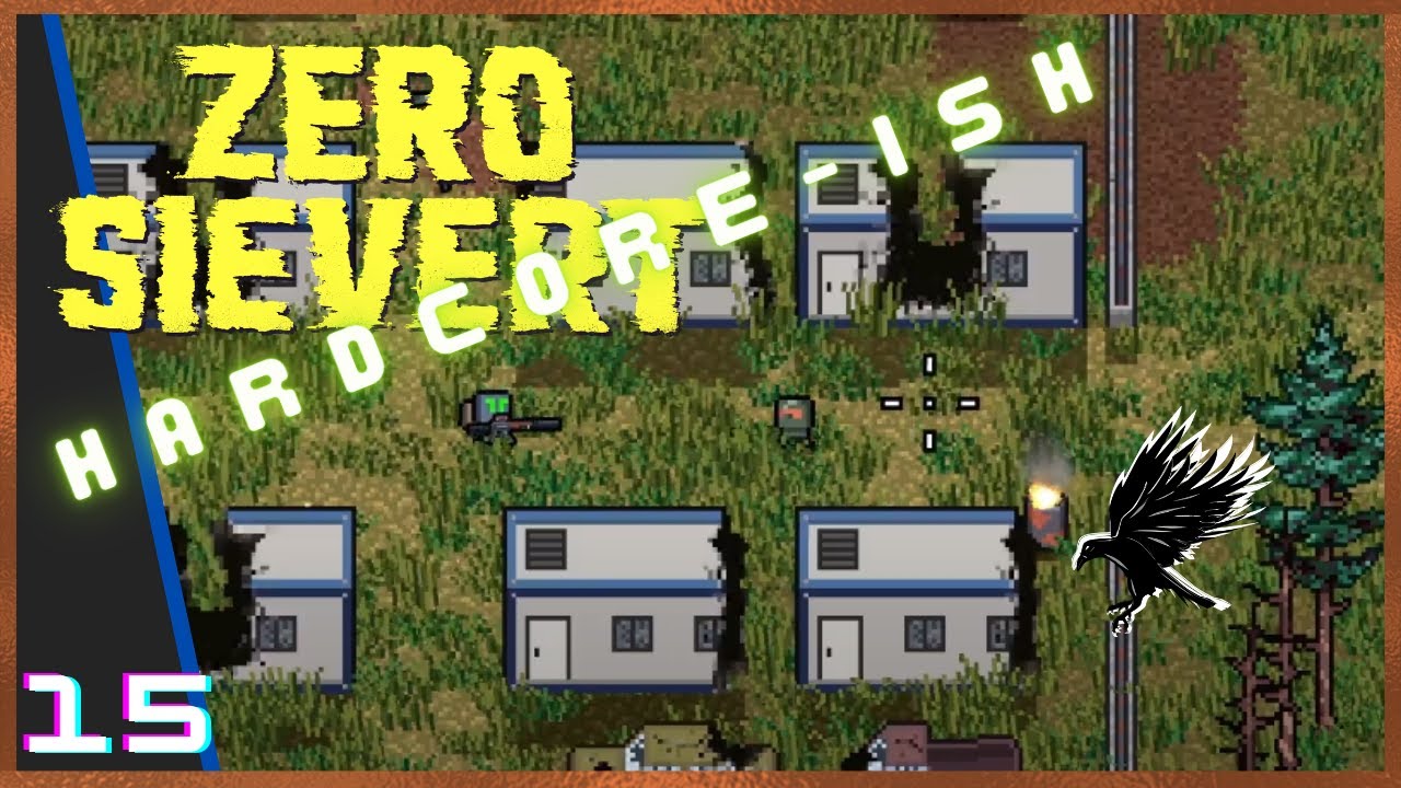 15: Hardcore-ish, we die, we scrap it, Zero Sievert - 2D Stalker/Tarkov - YouTube