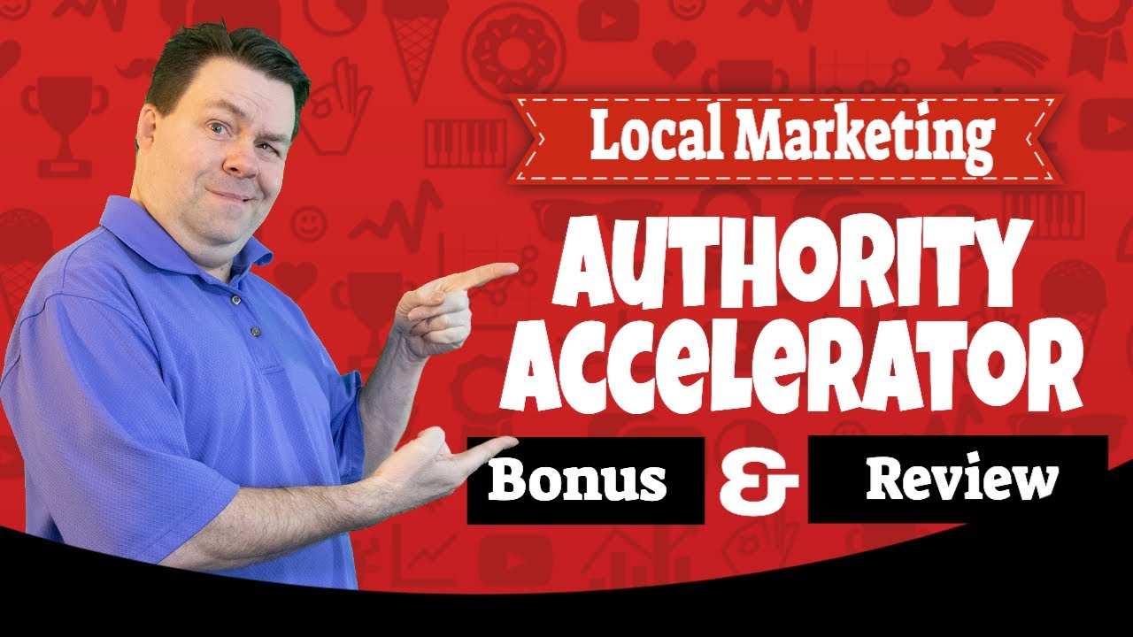 Authority Accelerator Bonus & Demo - A Review & Bonus For Authority Accelerator - YouTube