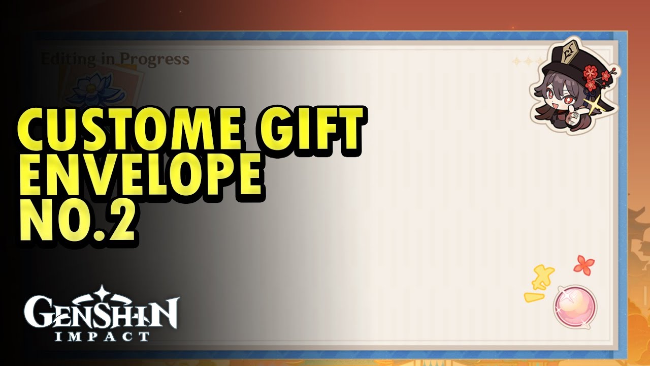 Custome Gift Envelope No .2 | Genshin Impact - YouTube