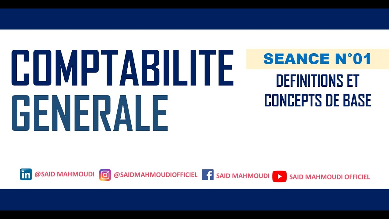 Introduction à la comptabilité générale : Définitions et concepts de ...