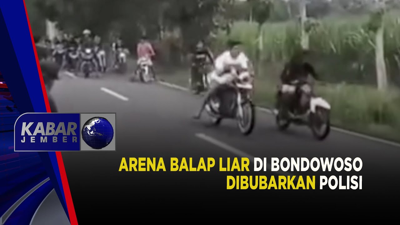 Arena Balap Liar di Bondowoso Dibubarkan Polisi | KABAR JEMBER - YouTube
