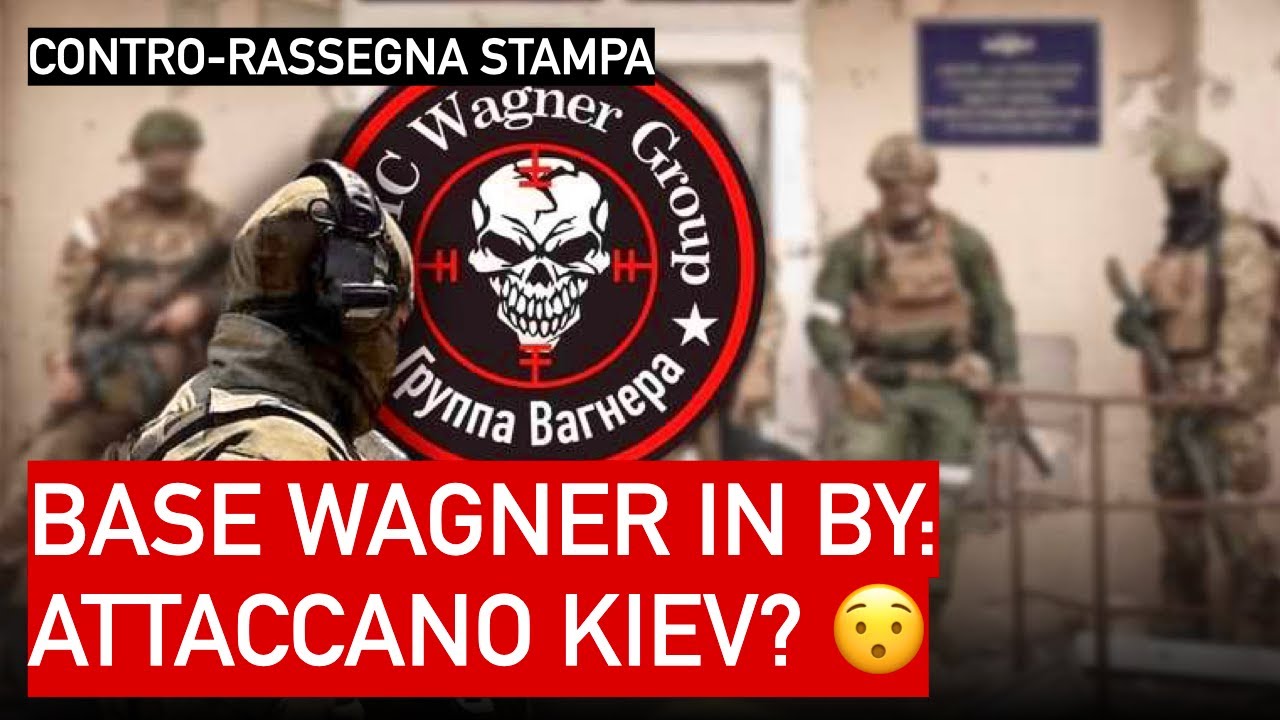 Base Wagner in Bielorussia: ATTACCANO KIEV? 😯 - YouTube