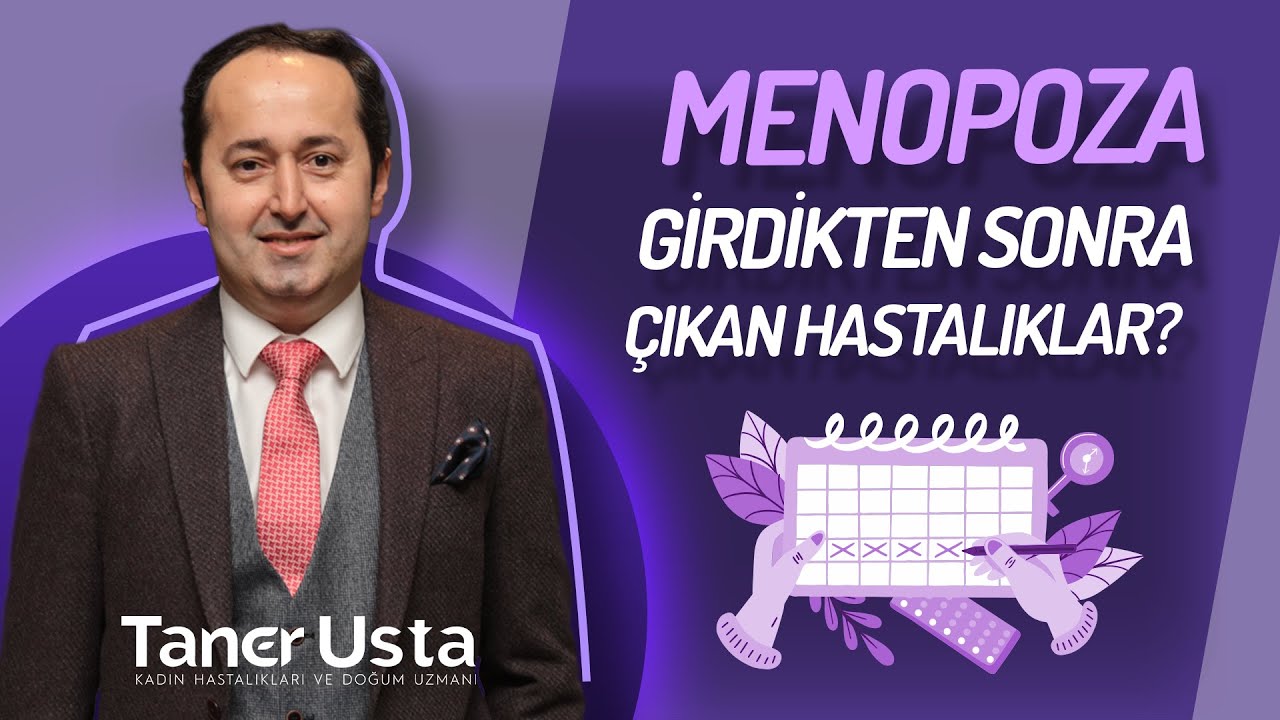 Menopoz Sonrası Ortaya Çıkan Hastalıklar - Prof. Dr. Taner Usta - YouTube