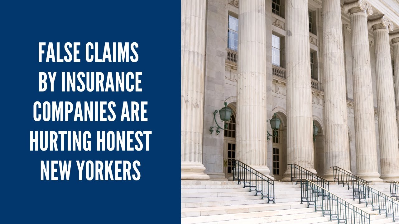 False Claims by Insurance Companies are Hurting Honest New Yorkers ...