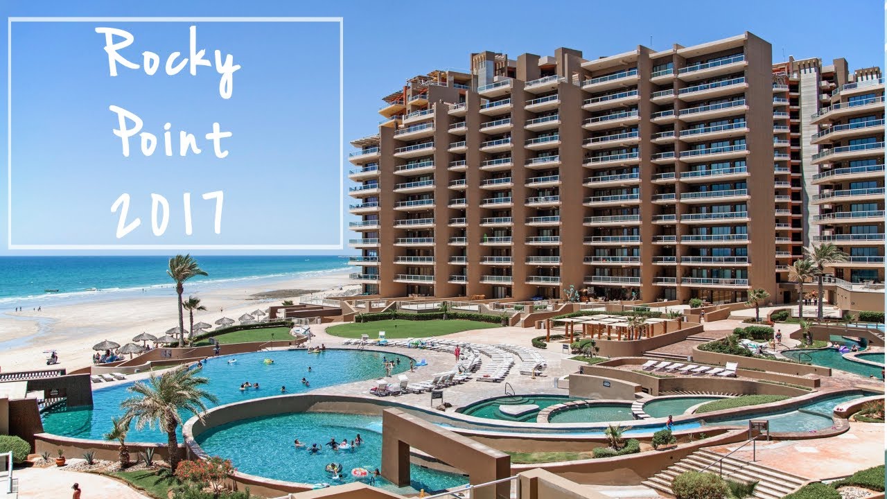 Rocky Point Vacation | 2017 - YouTube