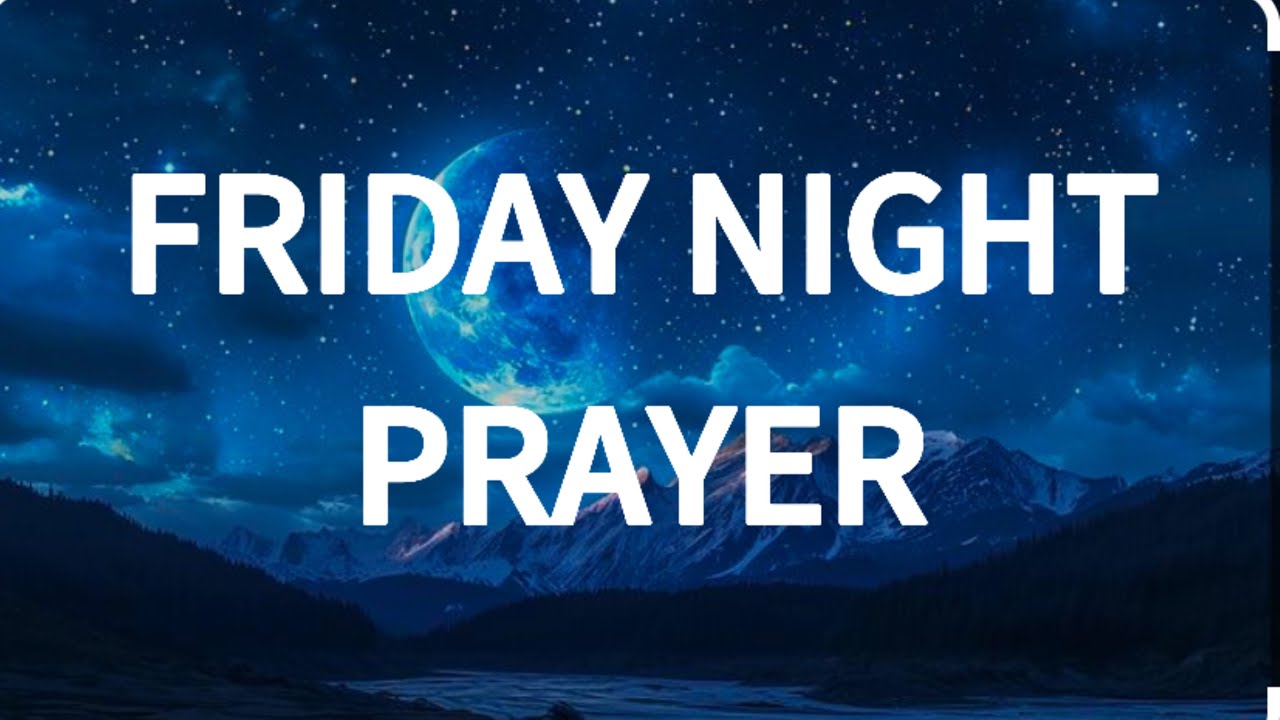 Lord, Thank You For This Friday Night! - YouTube