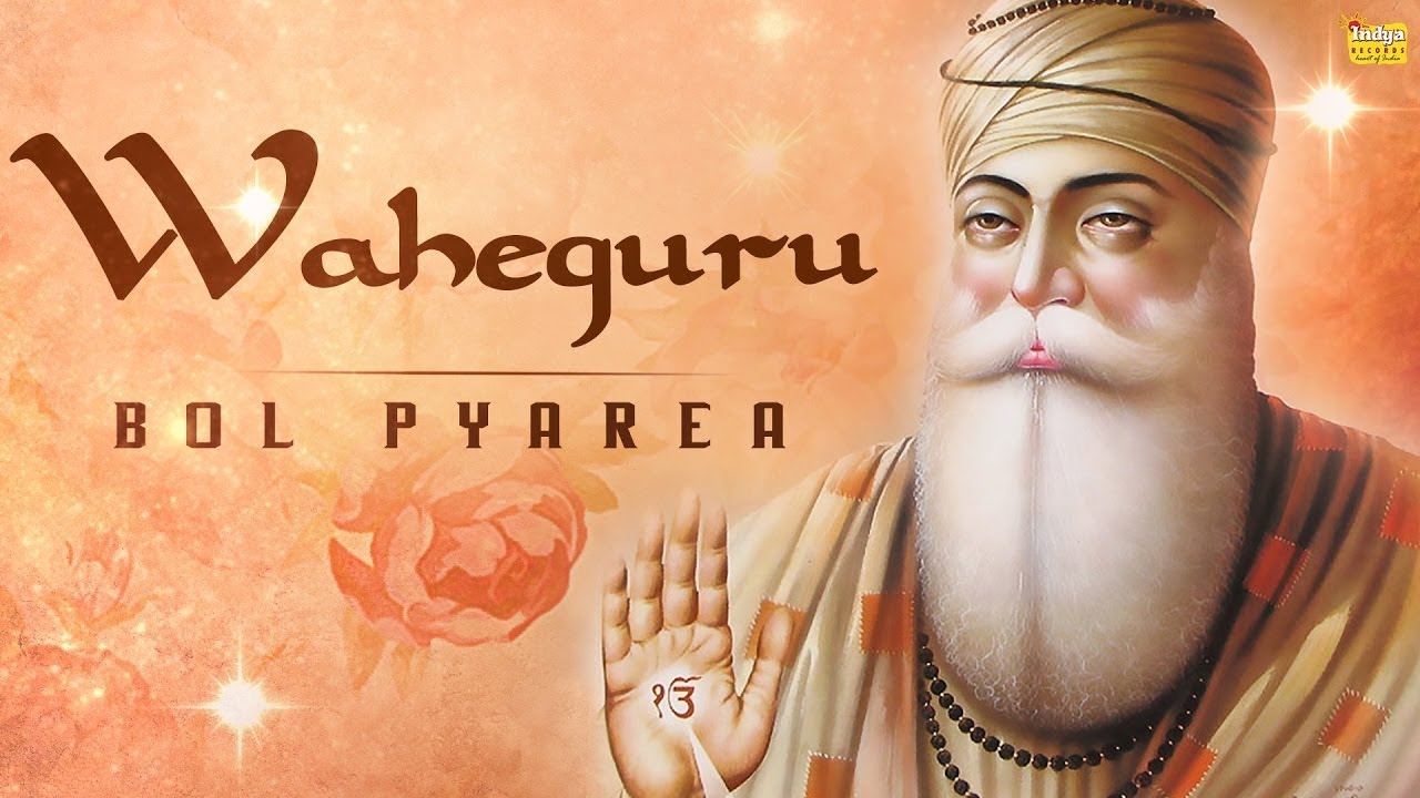 Waheguru Bol Pyarea - Waheguru Simran for Meditation - Soul and Mind ...