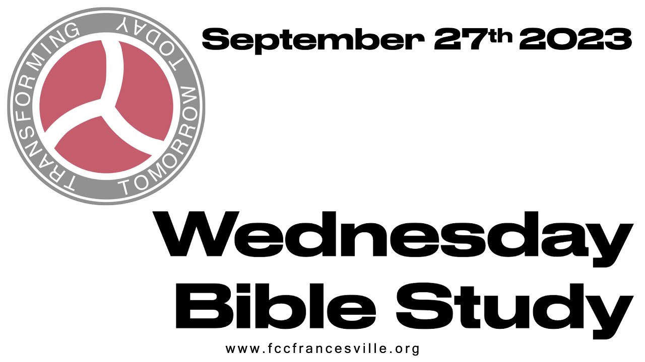 Wednesday Bible Study: September 27, 2023 - YouTube