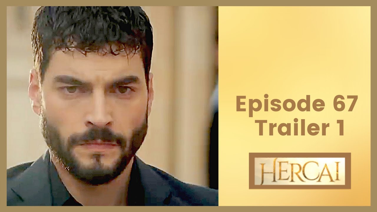 Hercai Ep 67 Trailer #1 Akin Akinozu Closed Captions 2021 - YouTube