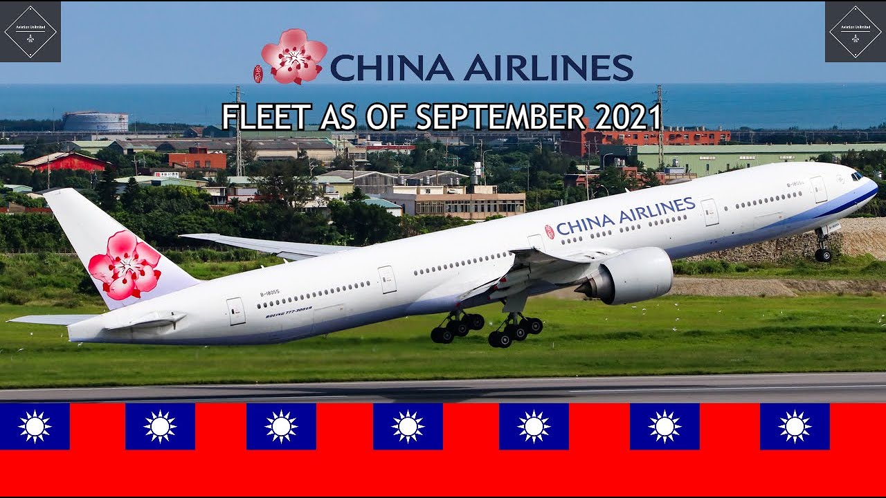 China Airlines fleet as of September 2021 - YouTube