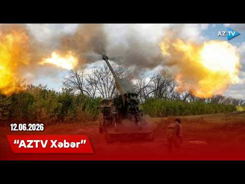 AZTV XƏBƏR (18:00) | 12.06.2026