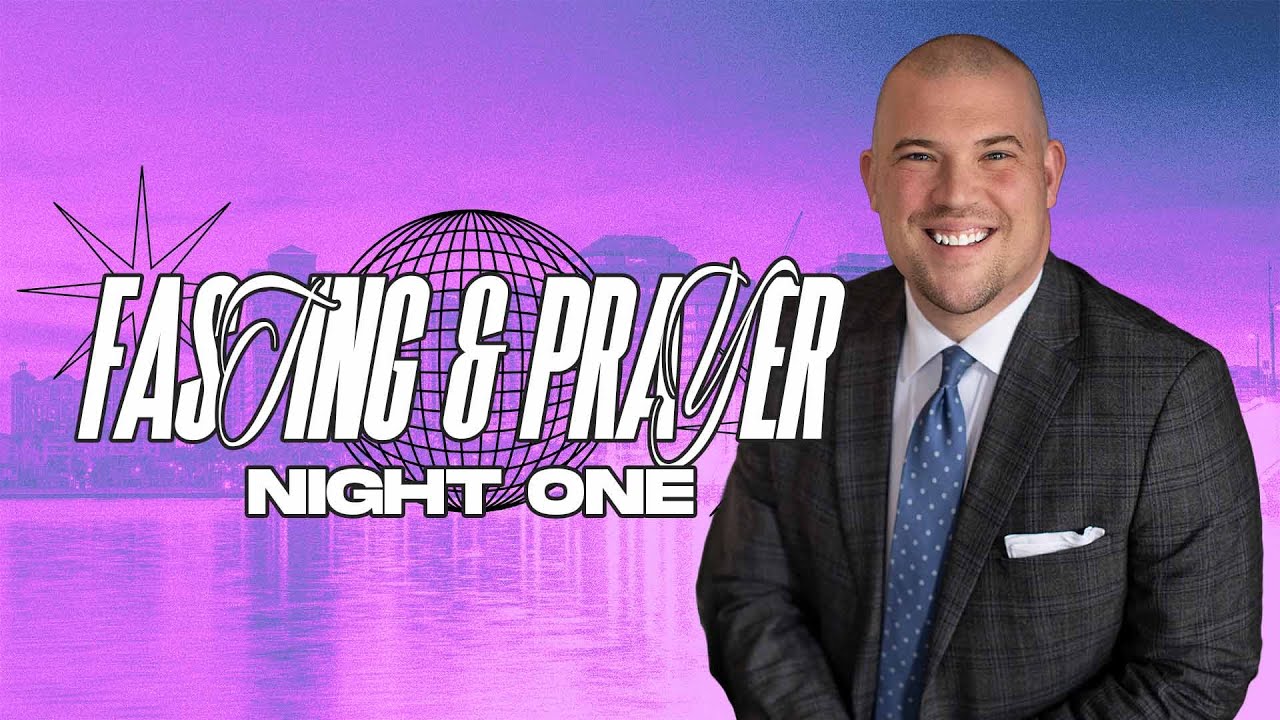 What Most People Never Learn About Prayer & Fasting | Fast Night 01 ...