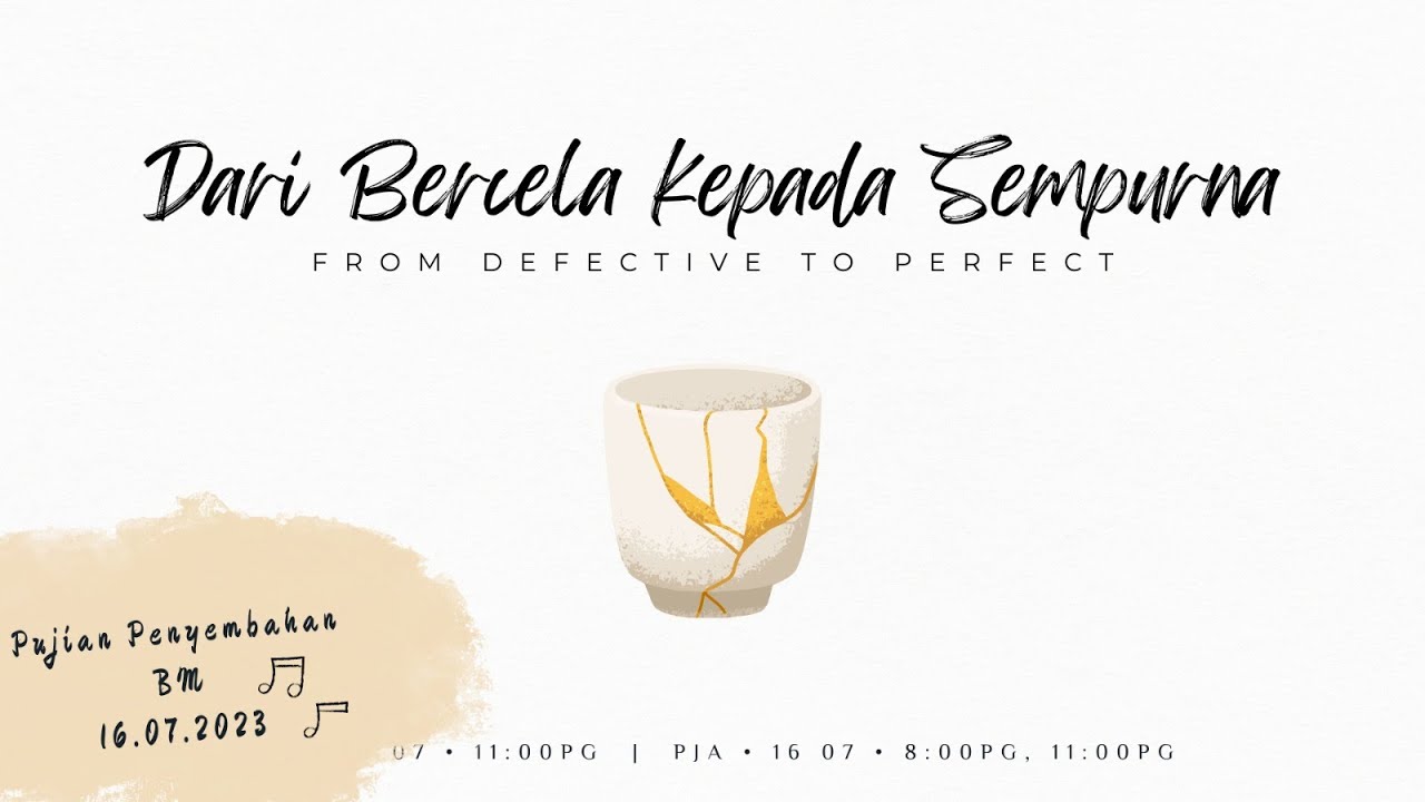 2023-07-16 Siri Khutbah Ibrani (14) - Dari Bercela Kepada Sempurna ...