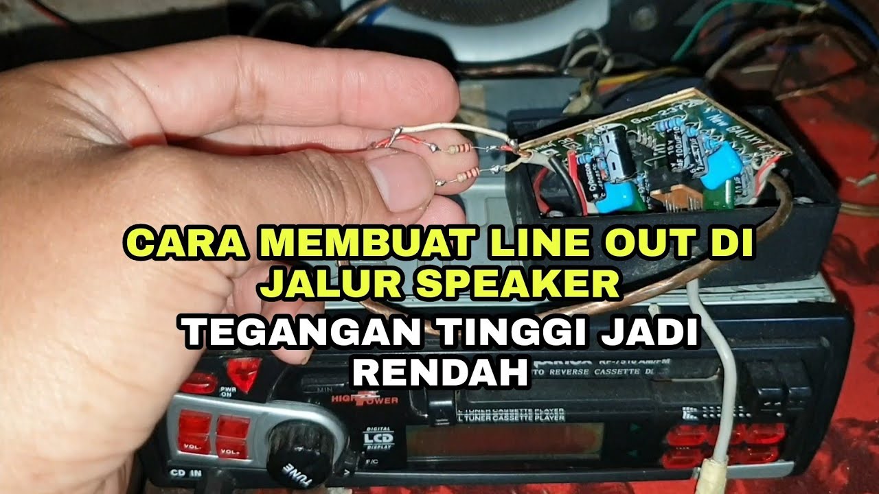 Cara Membuat Line Out Pada Tape Compo Samsung PMPO 1300W - YouTube