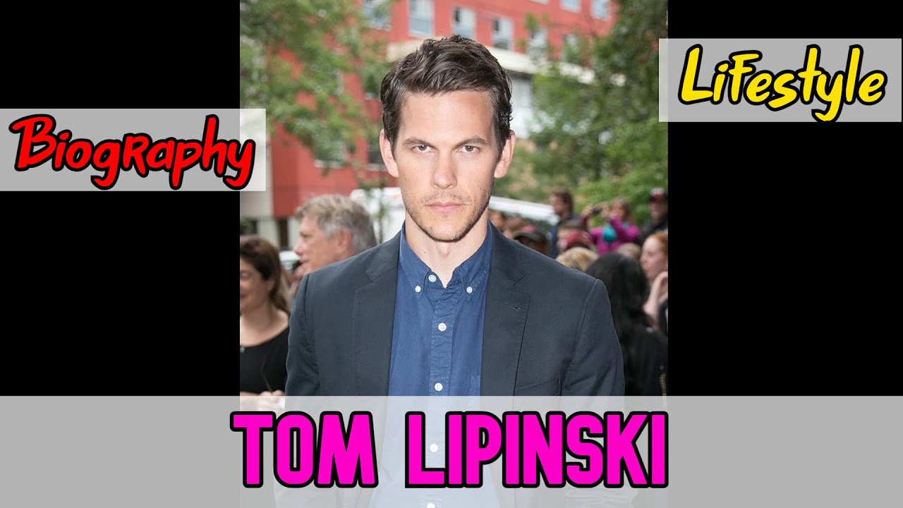 Tom Lipinski American Actor Biography & Lifestyle - YouTube