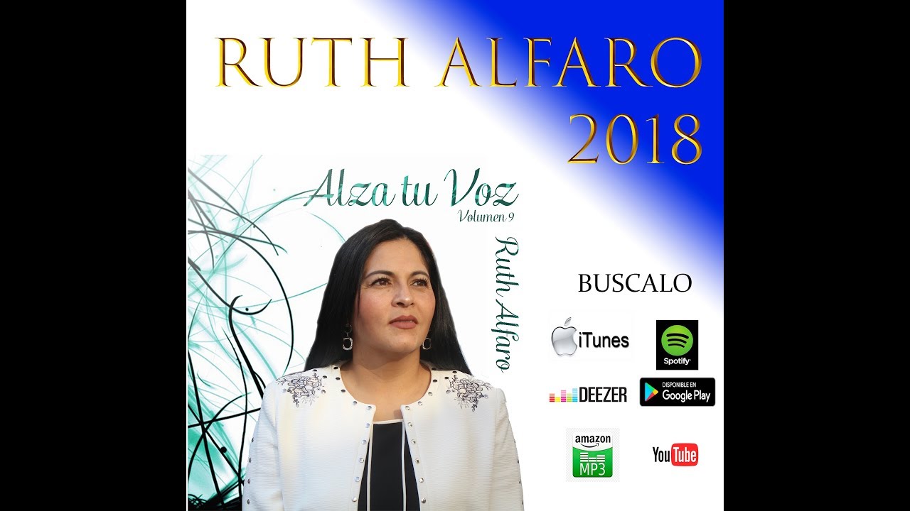 Resumen Disco Alza Tu Voz Ruth Alfaro 2018 - YouTube