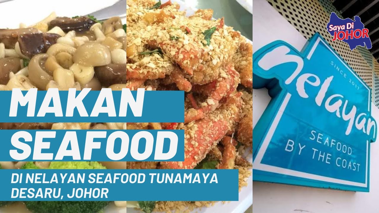 MAKAN SEAFOOD DI NELAYAN TUNAMAYA DESARU, JOHOR - YouTube