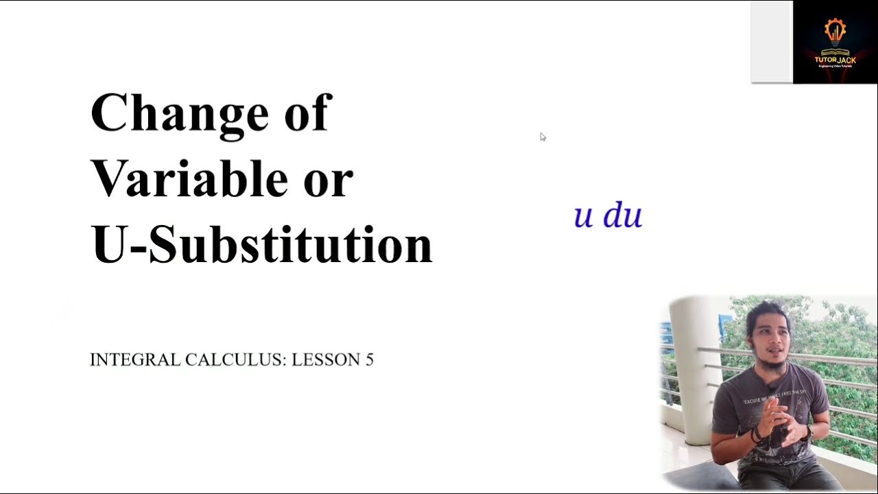Integral Calculus Lesson 5: Integration by change of variable or U ...
