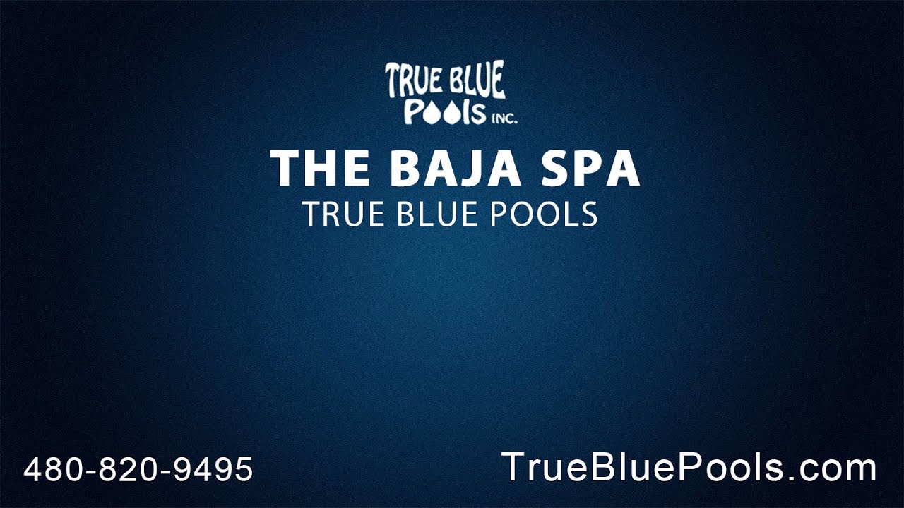 The Baja Spa | True Blue Pools - YouTube