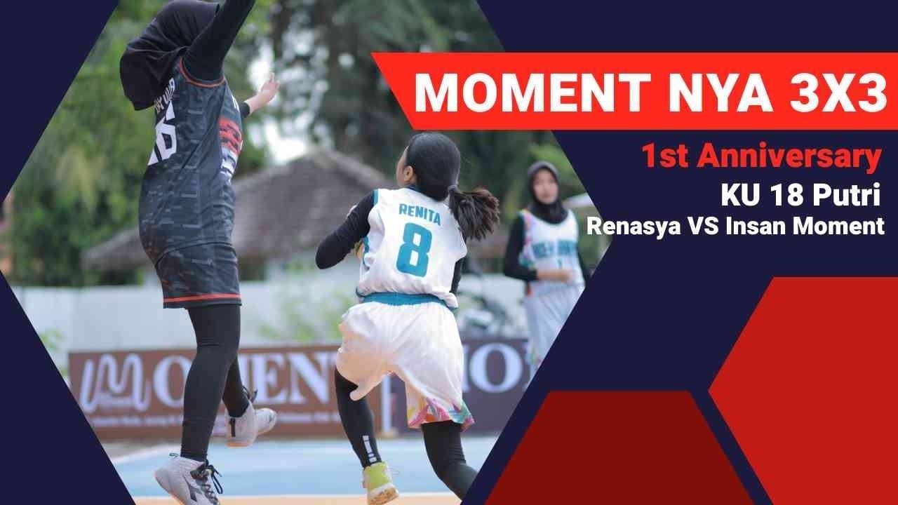 MOMENT-NYA 3X3 BASKETBALL 2023 | KU 18 PUTRI | Hope Renasya VS Insan Moment - YouTube