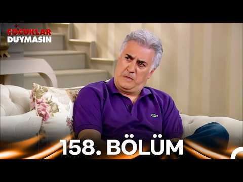 Çocuklar Duymasın 158. Bölüm
