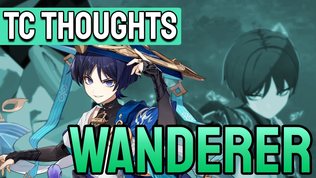 Theorycrafting Thoughts: Wanderer - Guide and Analysis | Genshin Impact ...