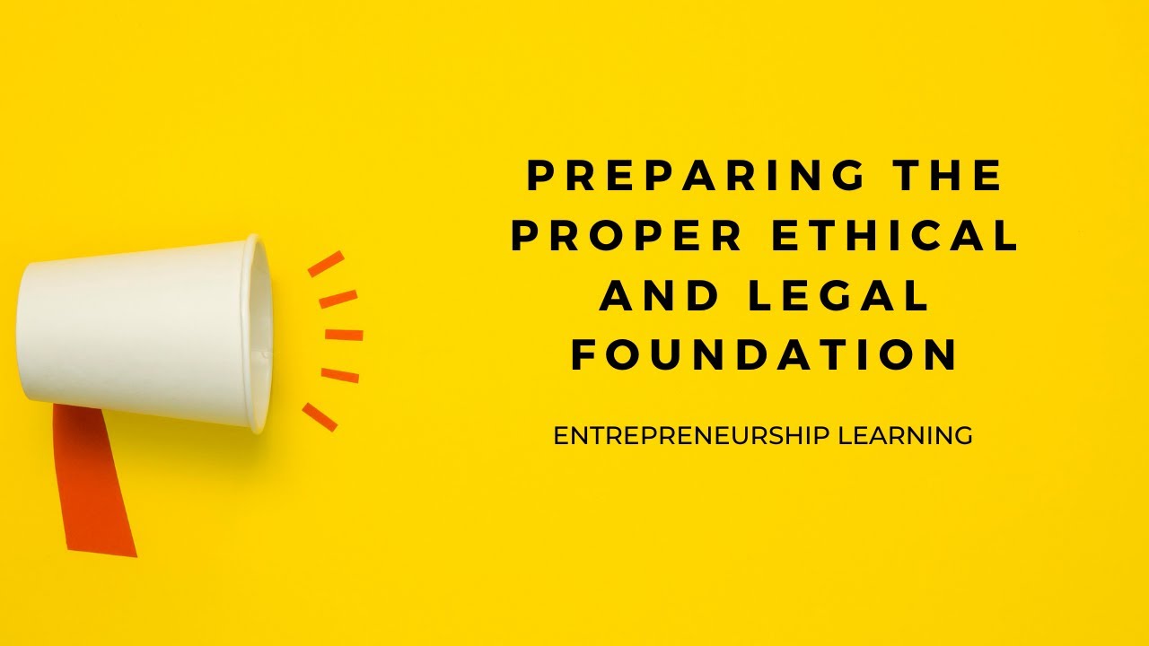Preparing the Proper Ethical and Legal Foundation - YouTube