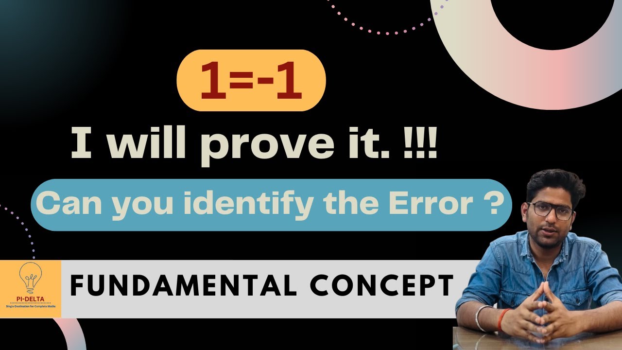 IDENTIFY THE ERROR || FUNDAMENTAL CONCEPT OF MATHEMATICS || MUST WATCH ...