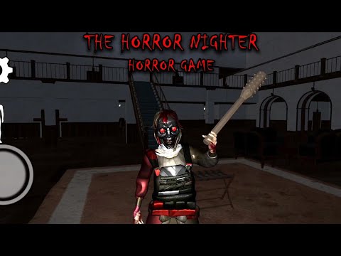 The Horror Nighter - Horror Escape Game | Gameplay Walkthrough ...