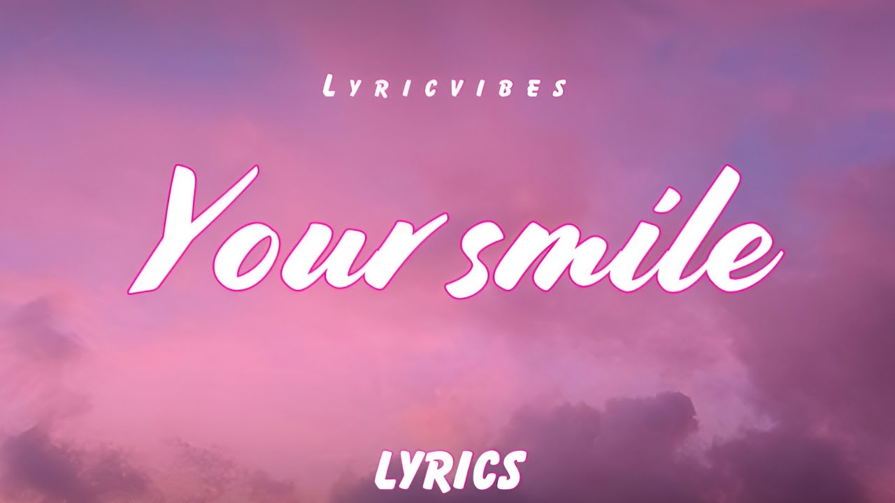 Your Smile – Heartfelt Love Song with Lyrics | LyricVibes Official ...