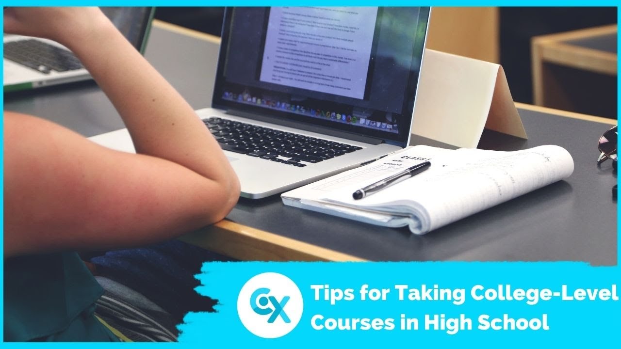 Tips on Taking College-Level Courses in High School - College ...