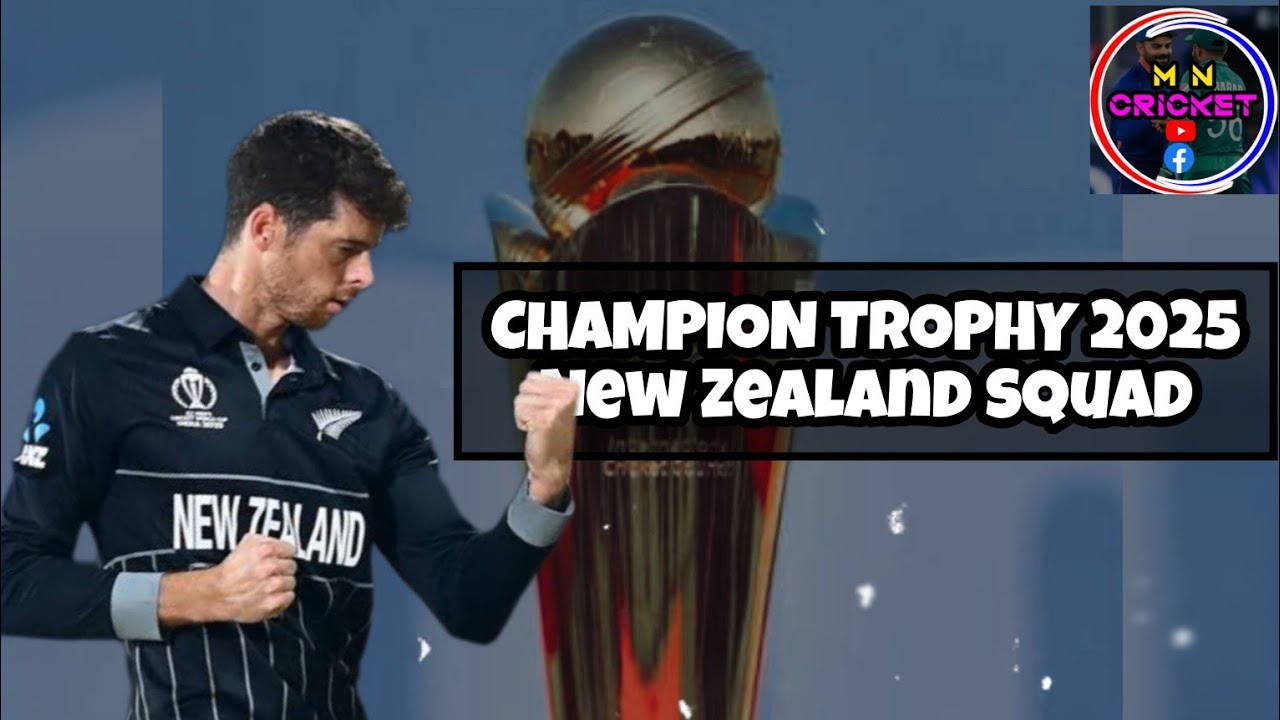 New Zealand Squad For Champion Trophy 2025 | New Zealand Champion ...