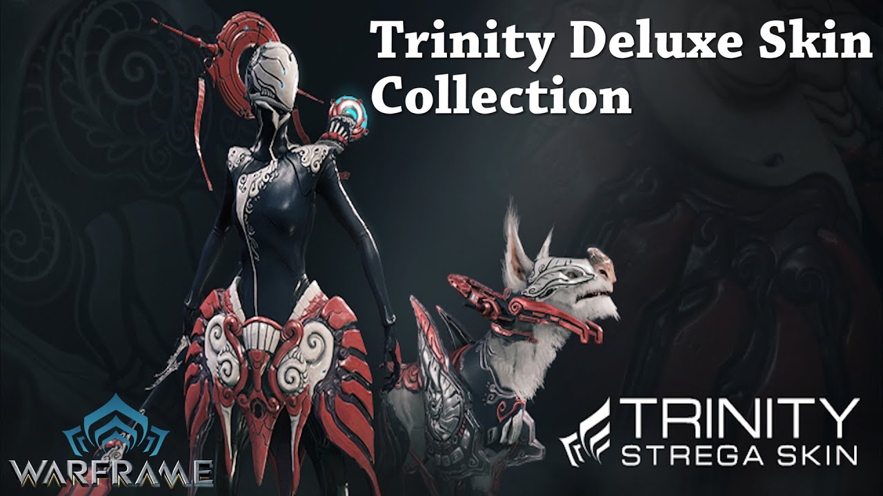 Warframe | Trinity Deluxe Skin Collection [U18.4] - YouTube