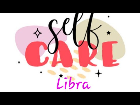 Libra Monthly Self Care & Advice Message - YouTube