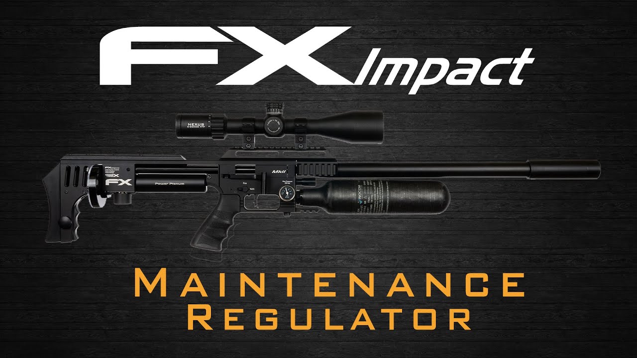 FX Impact Regulator Maintenance : FX Airguns (6/7) - YouTube