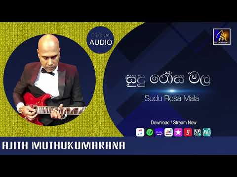 Sudu Rosa Mala | Ajith Muthukumarana