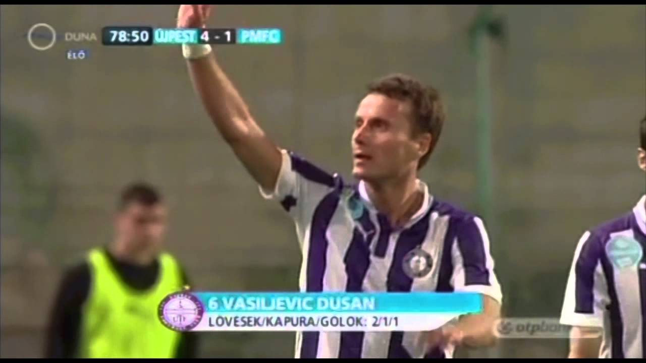 24. forduló Újpest-PMFC-Matias 4-2 Dusan Vasiljevic gólja - YouTube