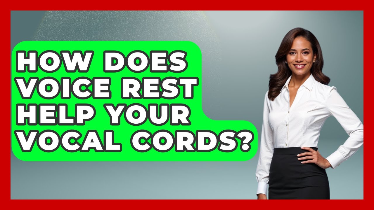 How Does Voice Rest Help Your Vocal Cords? - Ear Nose Throat Expert ...