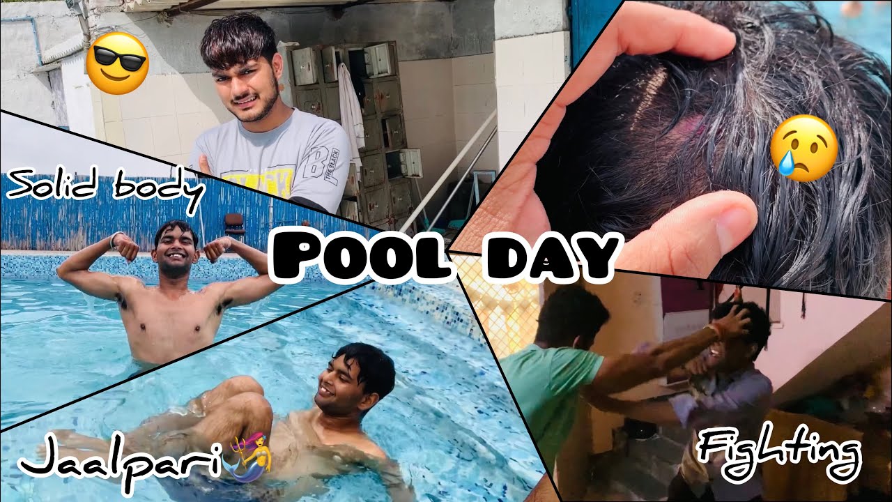 Pool day🏊| Sar fudva liya😢| Fighting 🥷|CH11| Vlog - YouTube
