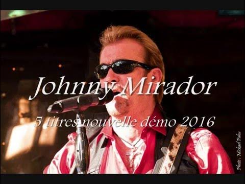 Johnny Mirador sosie vocal Johnny Hallyday - YouTube