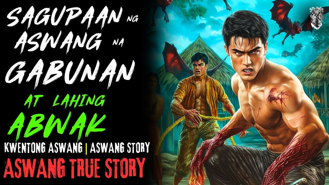 SAGUPAAN NG MGA ASWANG NA GABUNAN AT LAHING ABWAK | Kwentong Aswang ...