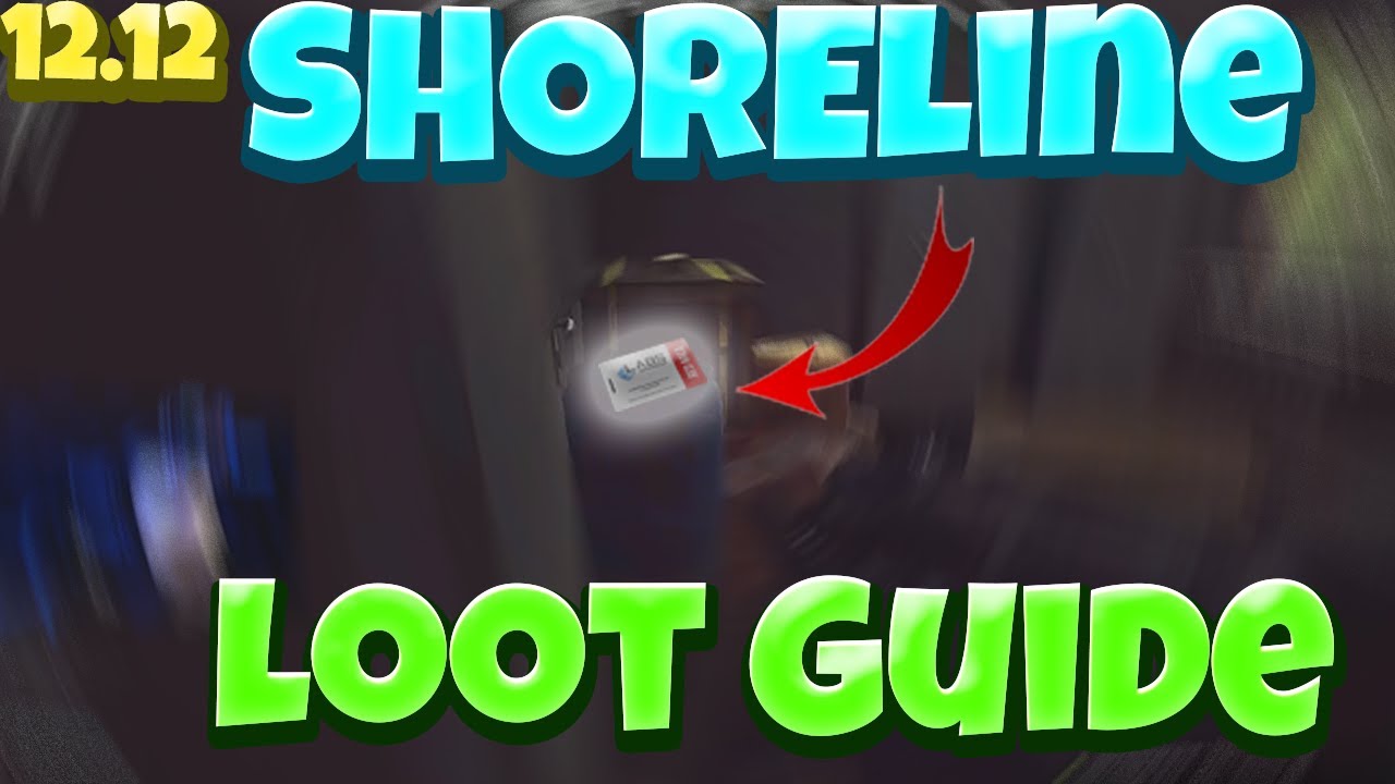 12.12 BEST SHORELINE LOOT GUIDE | Escape from tarkov - YouTube