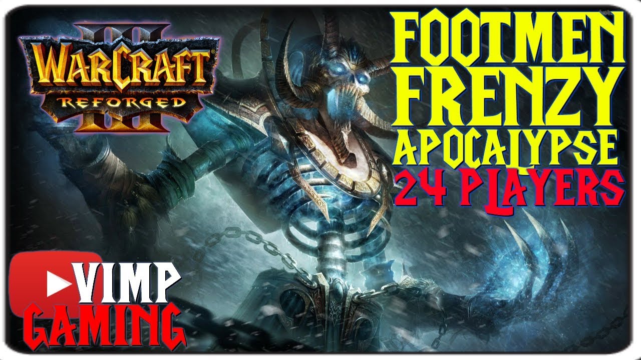 Warcraft 3 Reforged | Footmen Frenzy Apocalypse 24 Players - YouTube