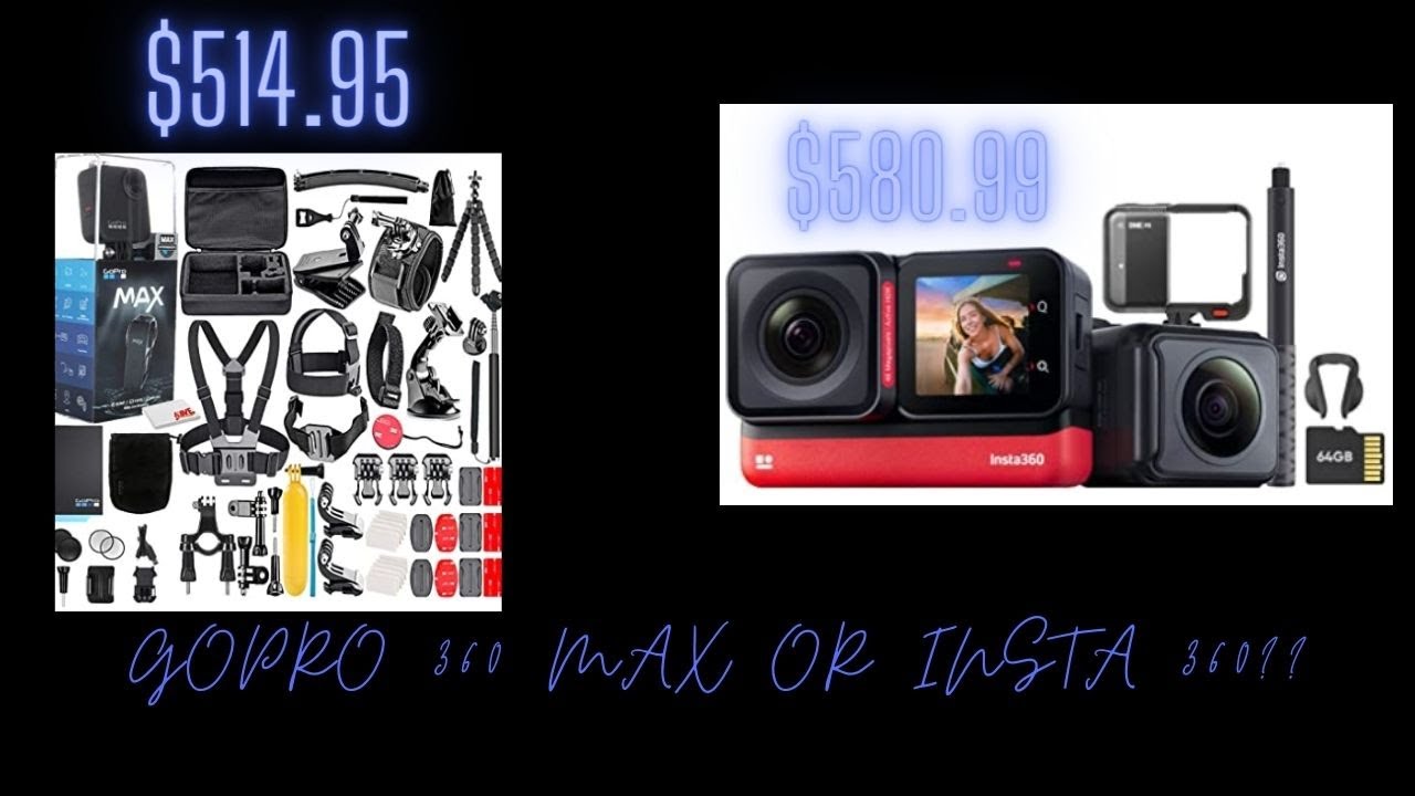 Go Pro 360 Max VS Insta 360 One RS - YouTube