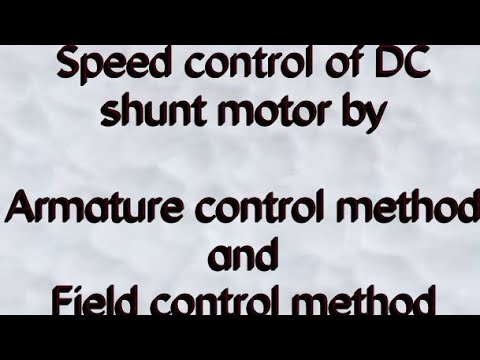 Speed control of DC shunt motor by Armature control method and Field ...
