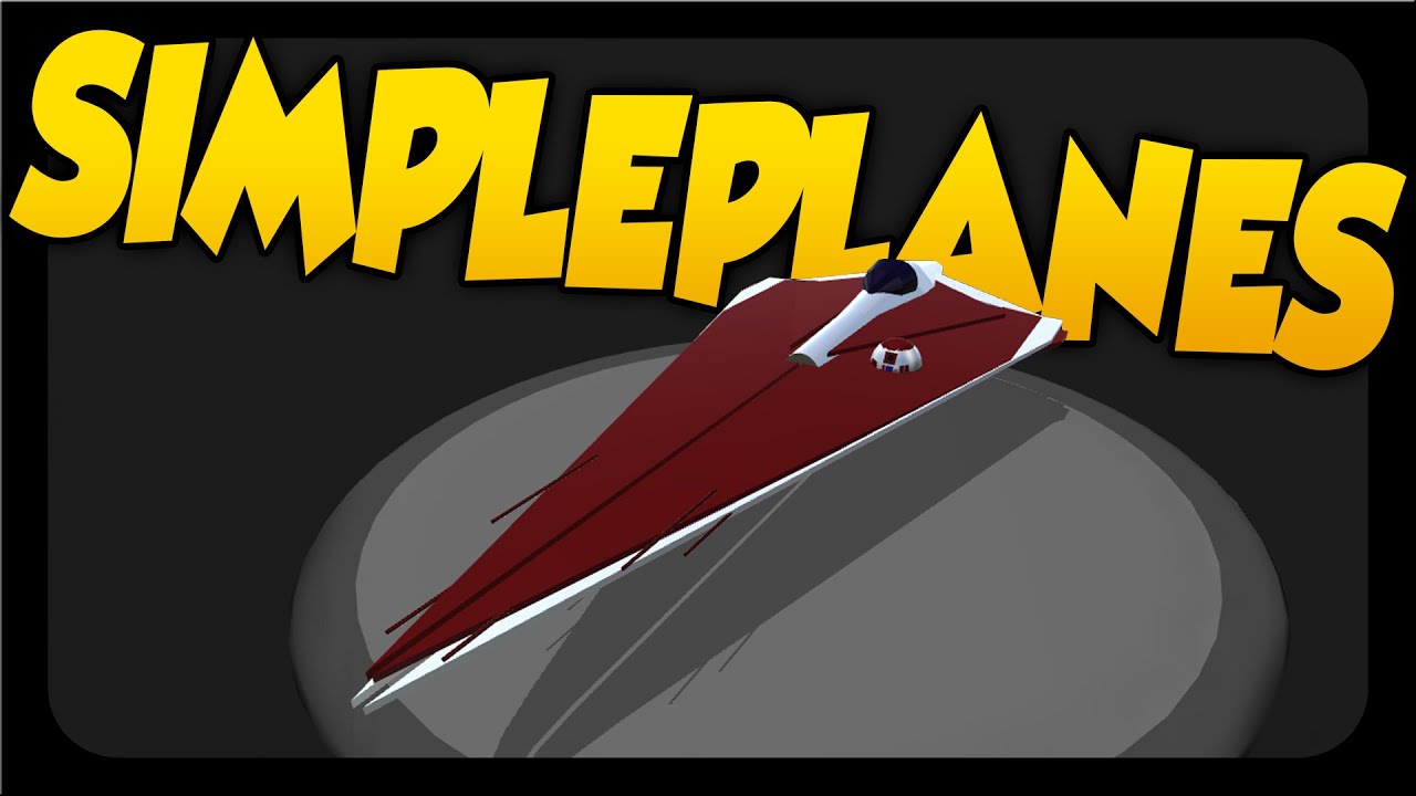 SimplePlanes THIS TRULY IS THE MOST MANEUVERABLE PLANE IN GAME! - YouTube