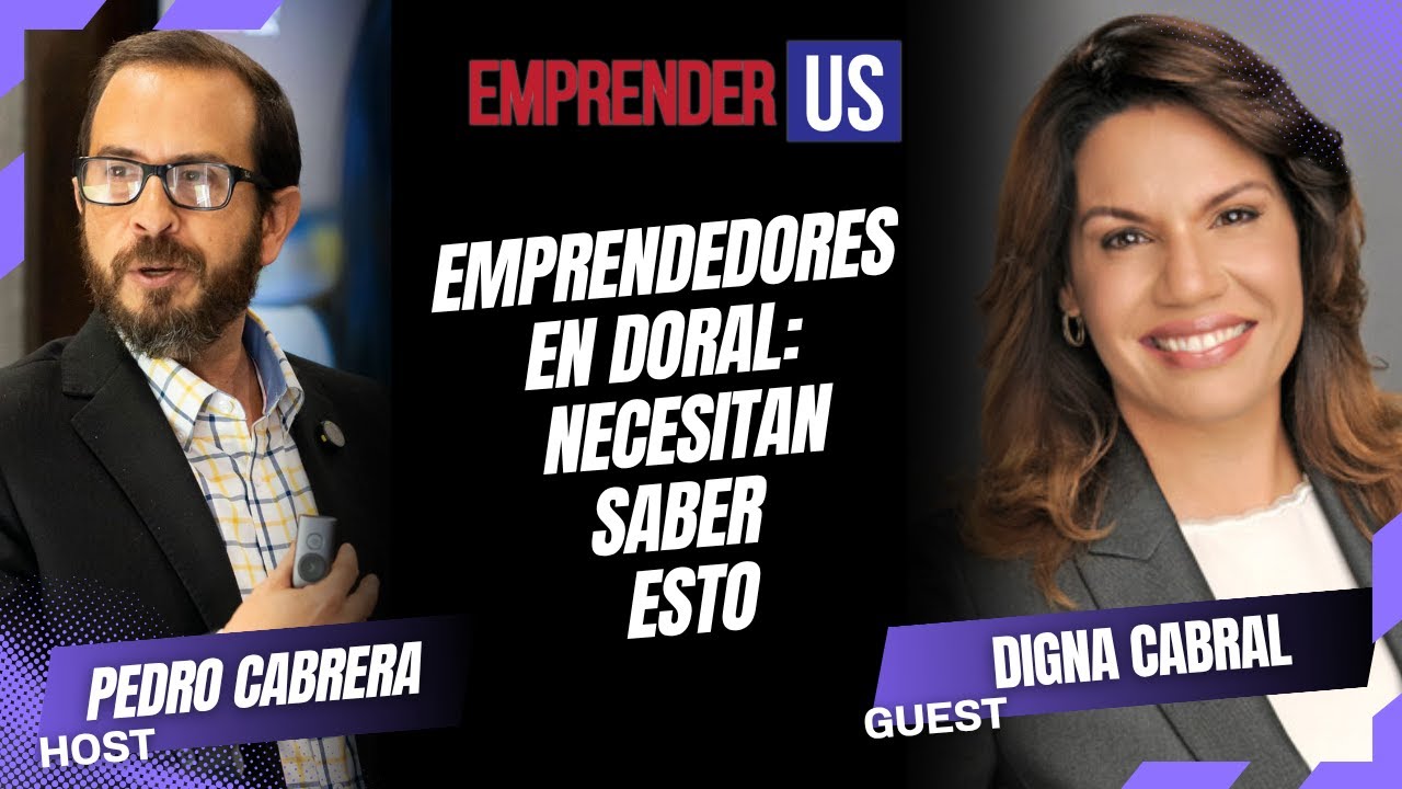 Emprendedores en Doral: Todo lo que Necesitas Saber | Con la Concejal ...