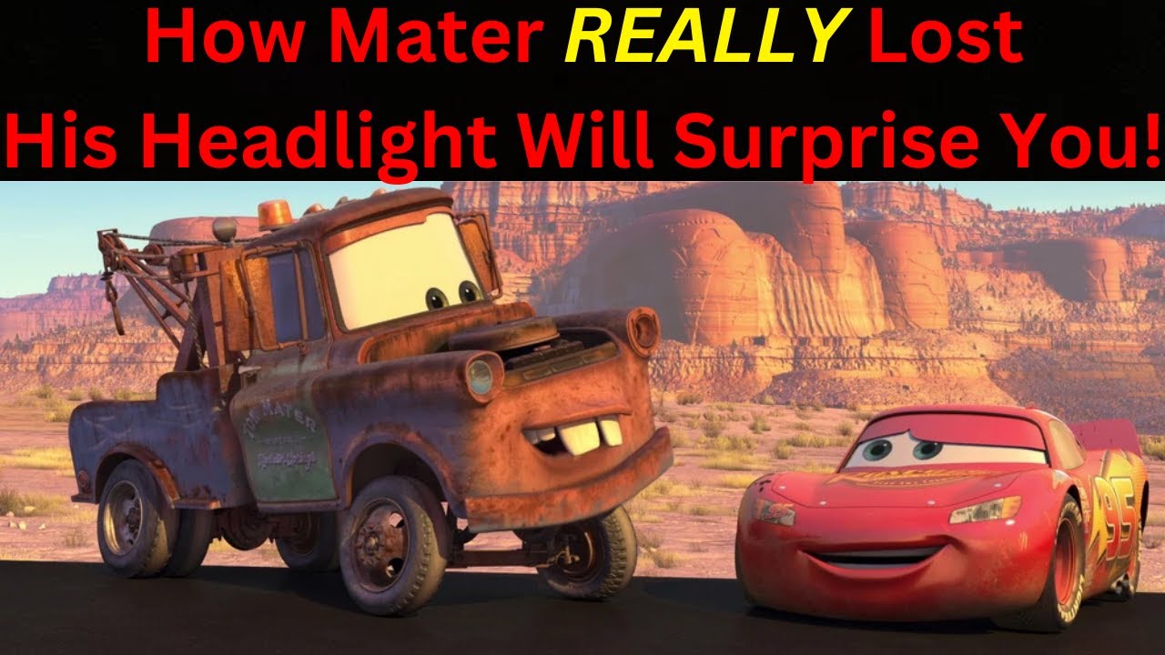 How Mater REALLY Lost His Headlight! - YouTube
